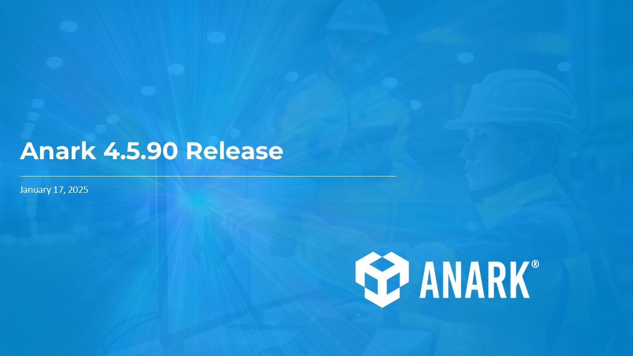Anark 4.5.90 Release Announcement - January 17, 2025